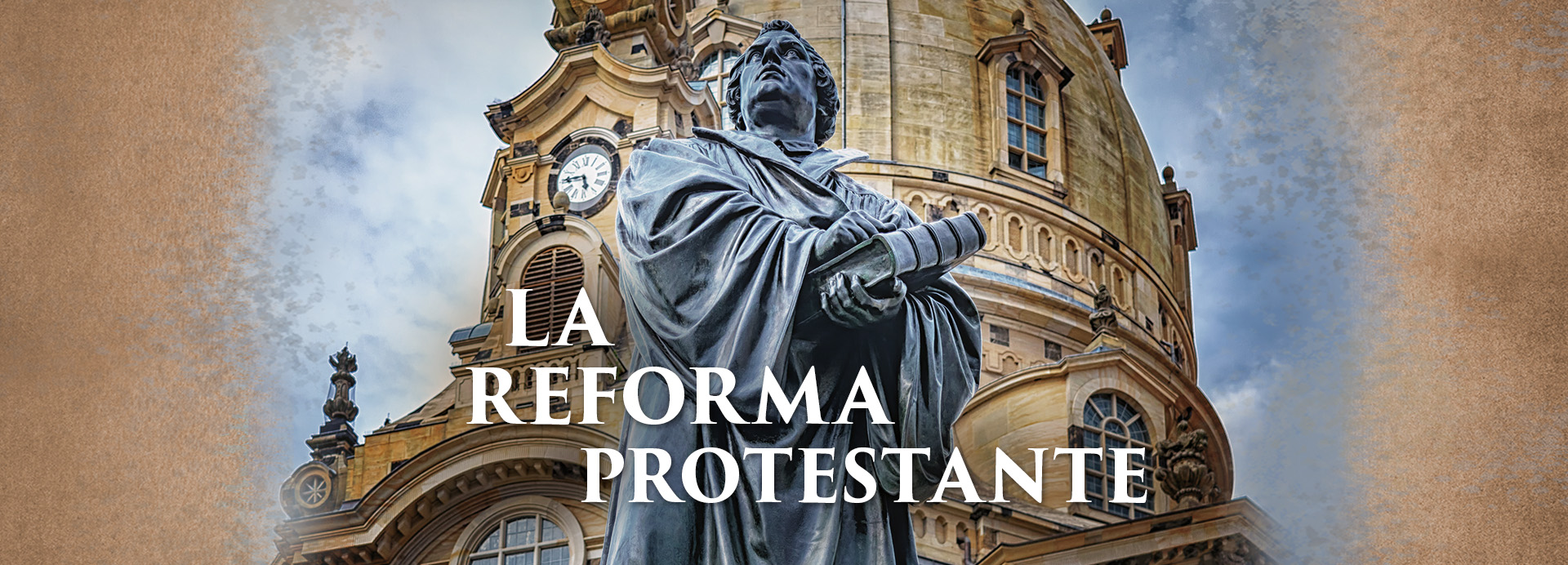Introducción a la serie: La reforma Protestante - Visión Para Vivir